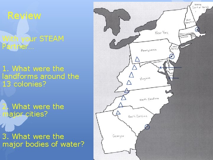 Geography of the 13 Colonies Day 2 Announcements