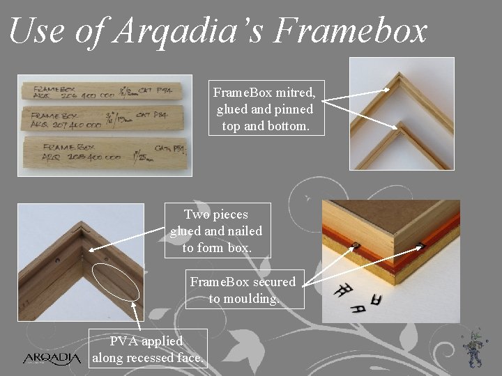 Conservation Framing Described as the process of encasing
