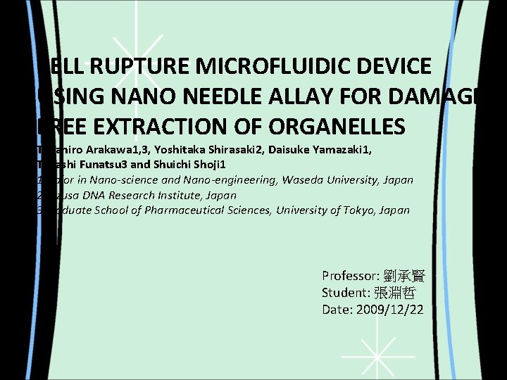 CELL RUPTURE MICROFLUIDIC DEVICE USING NANO NEEDLE ALLAY