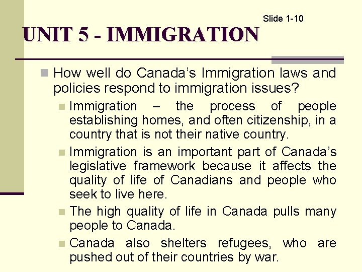 UNIT 5 IMMIGRATION Slide 1 10 n How