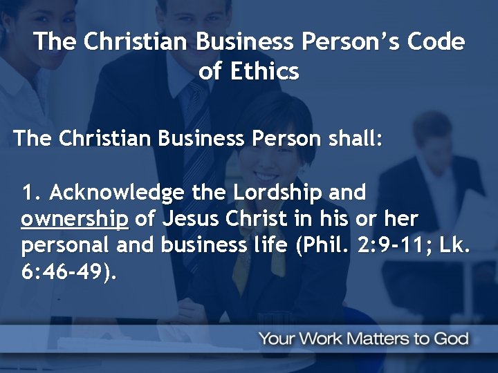 The Christian Business Persons Code of Ethics The