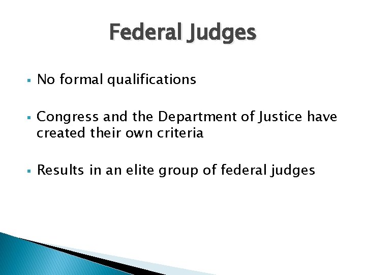 CHAPTER FOUR JUDGES Role of Judges Symbols of