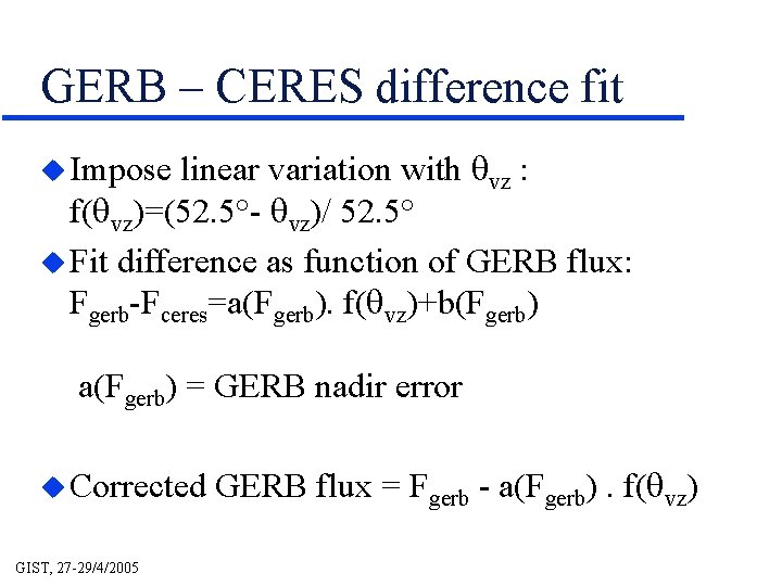 GERB thermal flux regional bias detection and correction