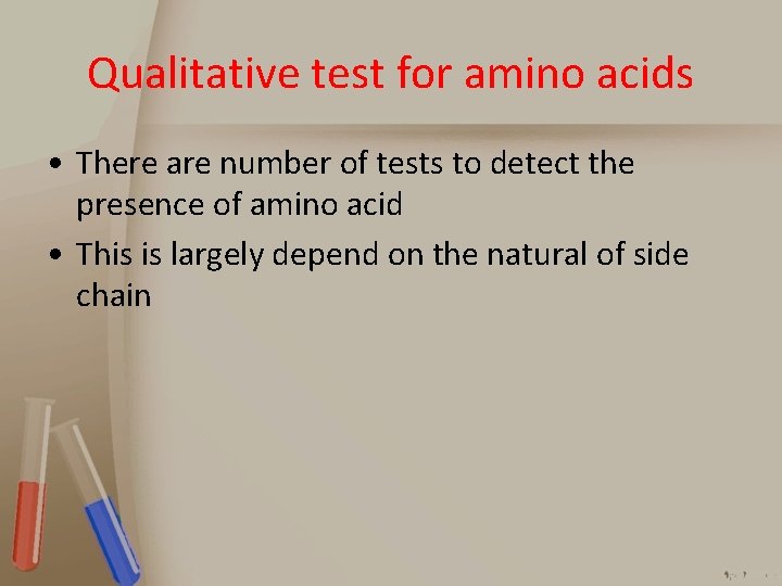 Qualitative tests of amino acid Objectives General information