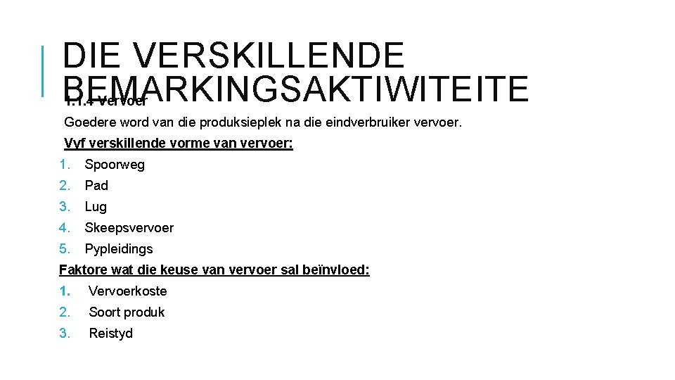 BEMARKINGSFUNKSIE S Besigheidsbedrywighede Kwartaal 3 Oinderwerp 3 ...