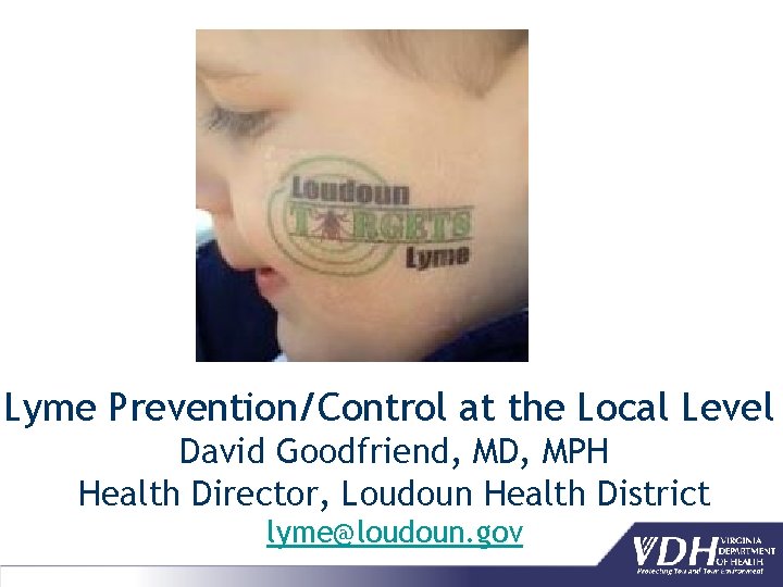 Lyme PreventionControl at the Local Level David Goodfriend
