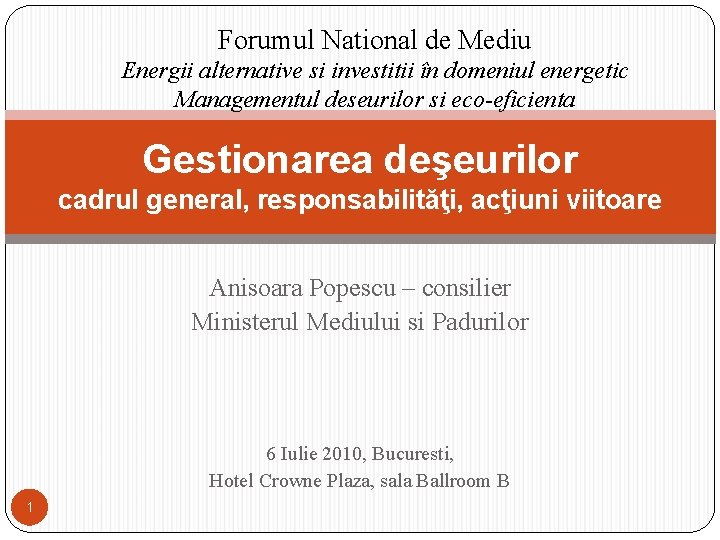 Forumul National de Mediu Energii alternative si investitii