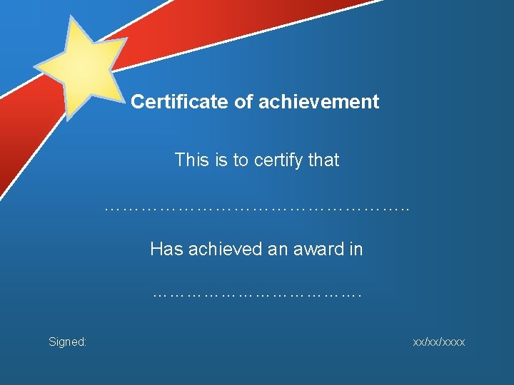 Certificate templates This is to certify that Has