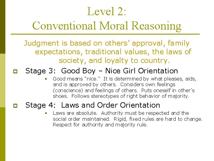 Kohlbergs Theory of Moral Development In connection with