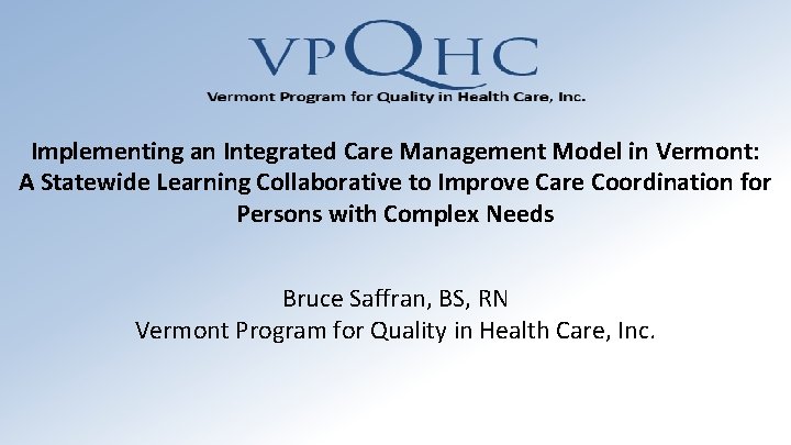 Implementing an Integrated Care Management Model in Vermont
