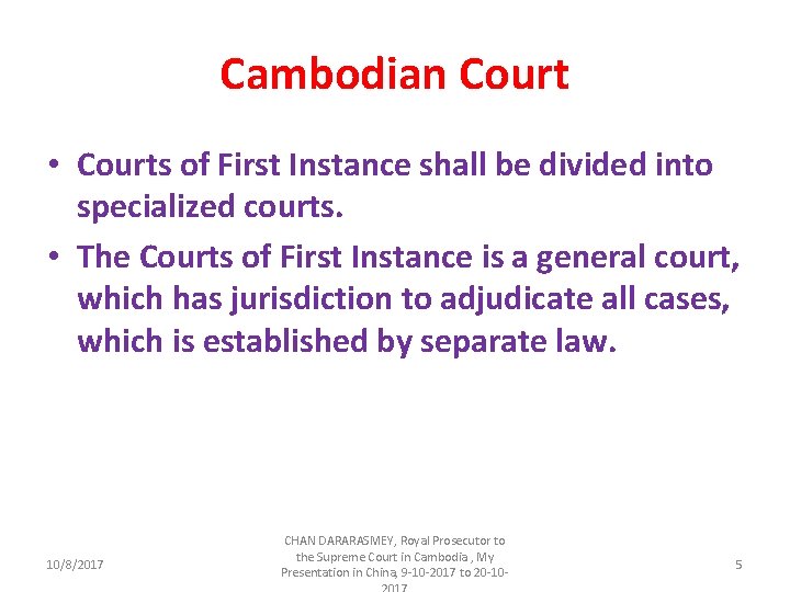 Prosecution in Cambodian Court By Mr CHAN DARARASMEY