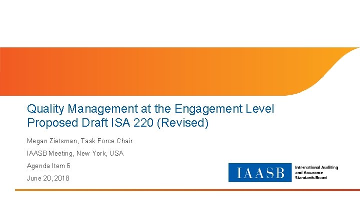 Quality Management at the Engagement Level Proposed Draft