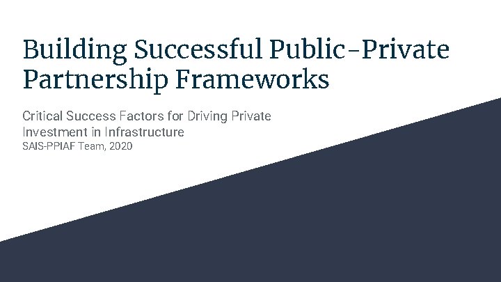 Building Successful PublicPrivate Partnership Frameworks Critical ...