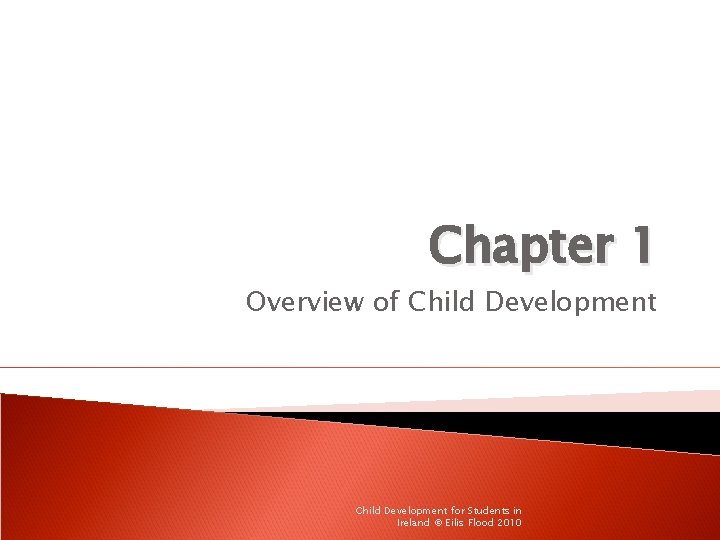 Chapter 1 Overview of Child Development for Students
