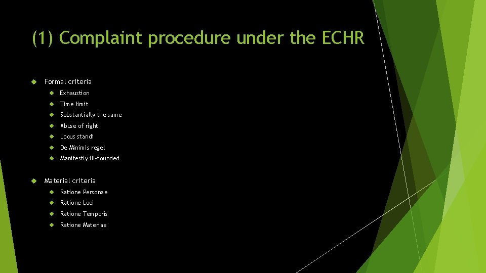 Class I Ratione personae Overview 1 Complaint procedure