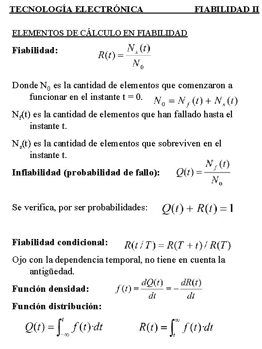 TECNOLOGA ELECTRNICA FIABILIDAD I FIABILIDAD Probabilidad condicionada a