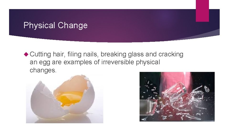 Physical Chemical Properties Changes Physical Properties A physical