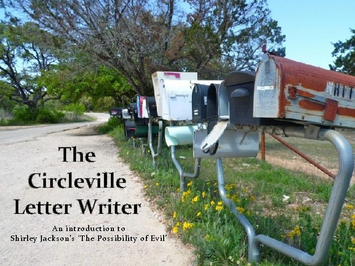The Circleville Letter Writer An introduction to Shirley