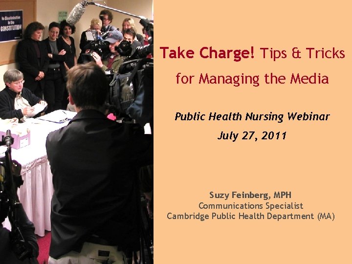 Take Charge Tips Tricks for Managing the Media