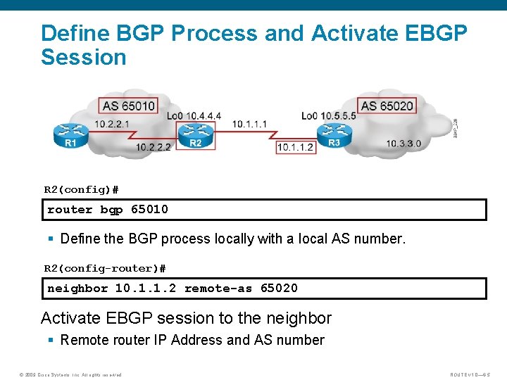 Configuring and Verifying Basic BGP Operations Connecting an