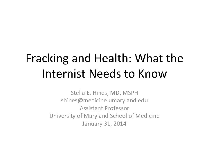 Fracking and Health What the Internist Needs to