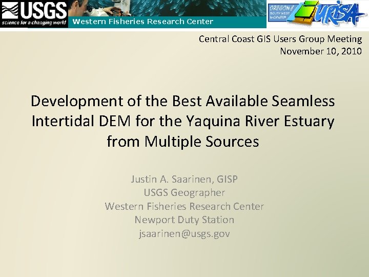 Western Fisheries Research Center Central Coast GIS Users