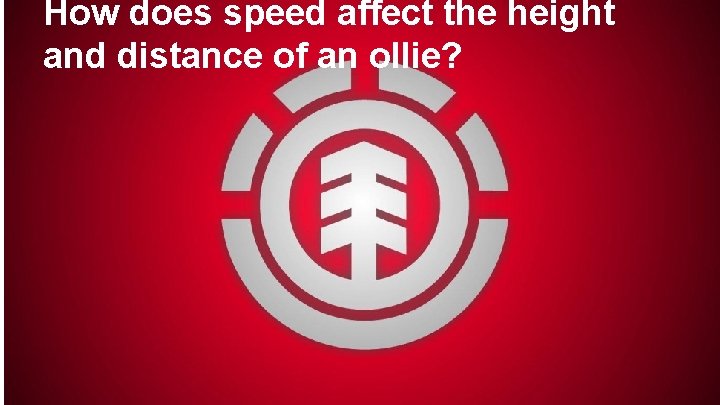How speed can affect the height and distance