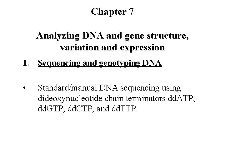 Chapter 7 Analyzing DNA and gene structure variation