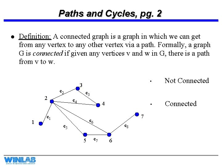 Representing Graphs Wade Trappe Lecture Overview l l