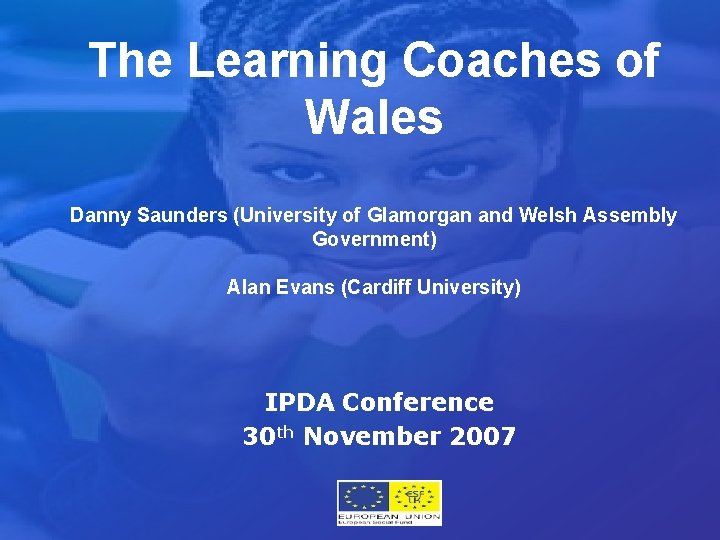 The Learning Coaches of Wales Danny Saunders University