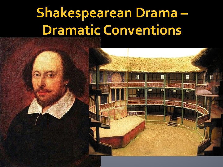 Shakespearean Drama Dramatic Conventions TragedyTragic Hero Review A