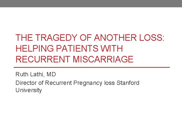 THE TRAGEDY OF ANOTHER LOSS HELPING PATIENTS WITH