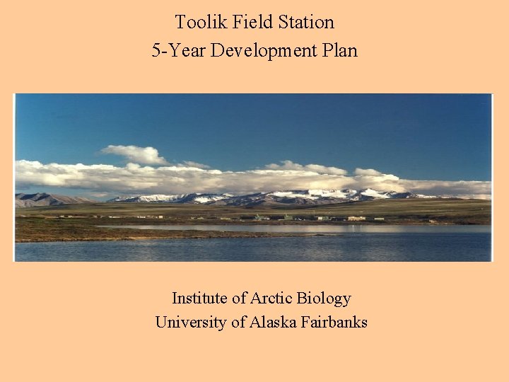 Toolik Field Station 5 Year Development Plan Institute