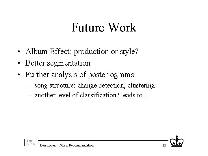 Music Recommendation Systems A Progress Report Adam Berenzweig