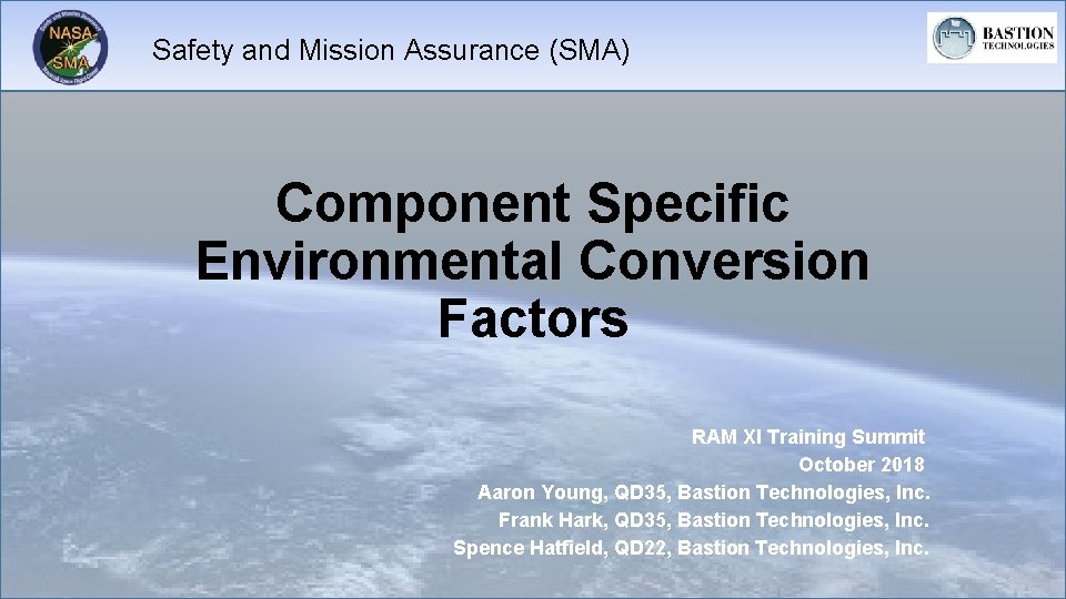 Safety and Mission Assurance SMA Component Specific Environmental