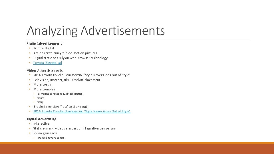 Advertising and the Consumer Culture ANALYZING A DVERTISEMENTS