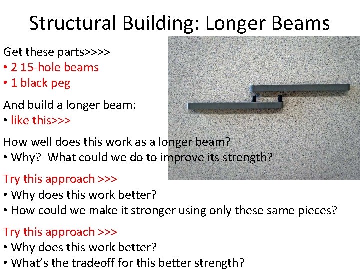 Structural Building Longer Beams Get these parts 2
