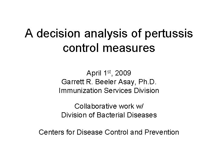 A decision analysis of pertussis control measures April