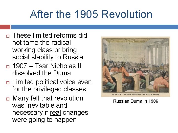 Russian Revolution of 1905 Erupted following a Russian