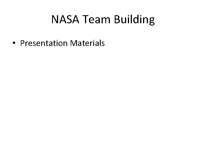 NASA Team Building Student Materials Next Page Team