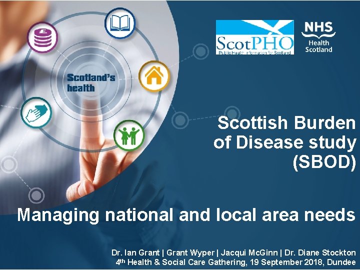 Scottish Burden of Disease study SBOD Managing national