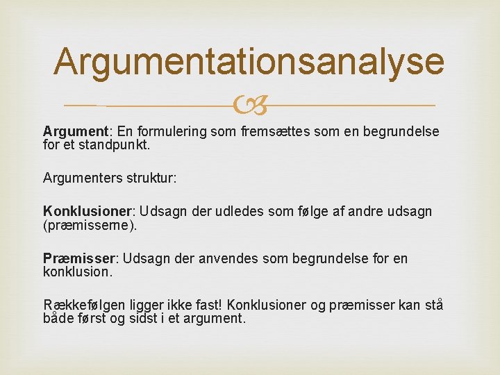 AT 4 Videnskabsteori Metoder og argumentation Videnskabsteoretisk kreplan