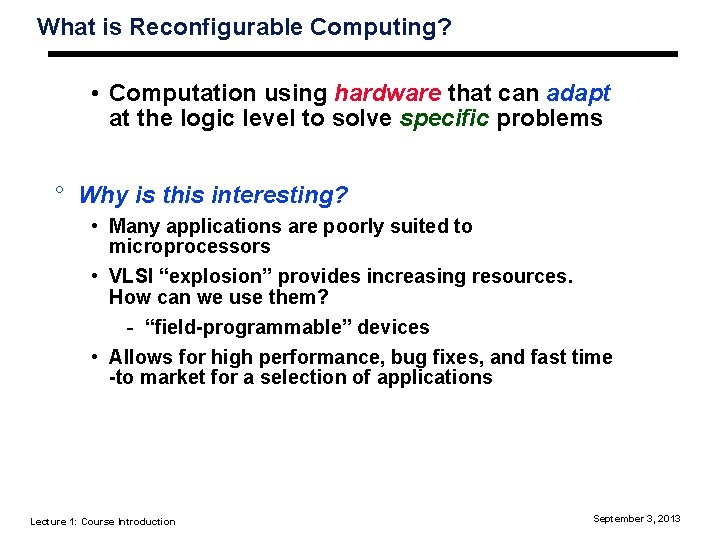ECE 636 Reconfigurable Computing Lecture 1 Course Introduction