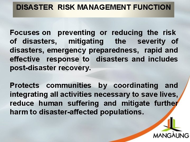 DISASTER RISK MANAGEMENT OVERVIEW MMM DISASTER RISK MANAGEMENT