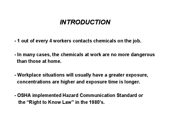 HAZARD COMMUNICATION TRAINING THE RIGHT TO KNOW LAW