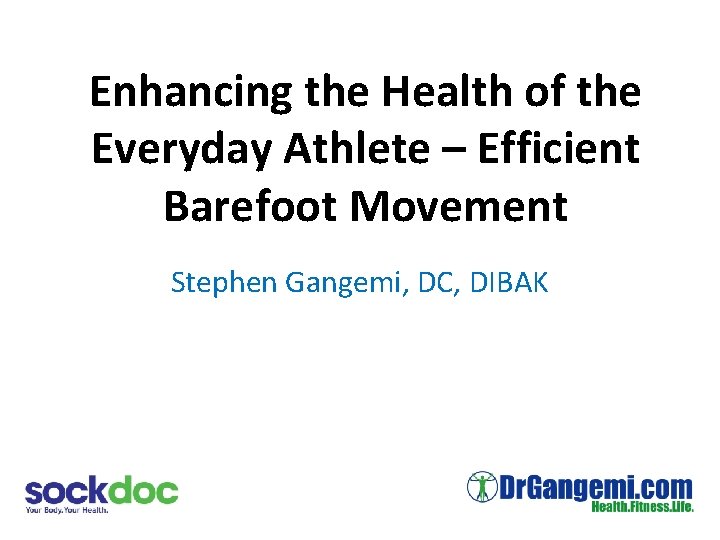 Enhancing the Health of the Everyday Athlete Efficient