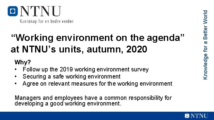 Why Follow up the 2019 working environment survey