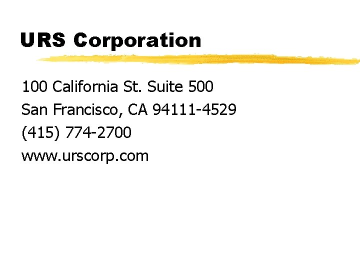URS Corporation 100 California St Suite 500 San