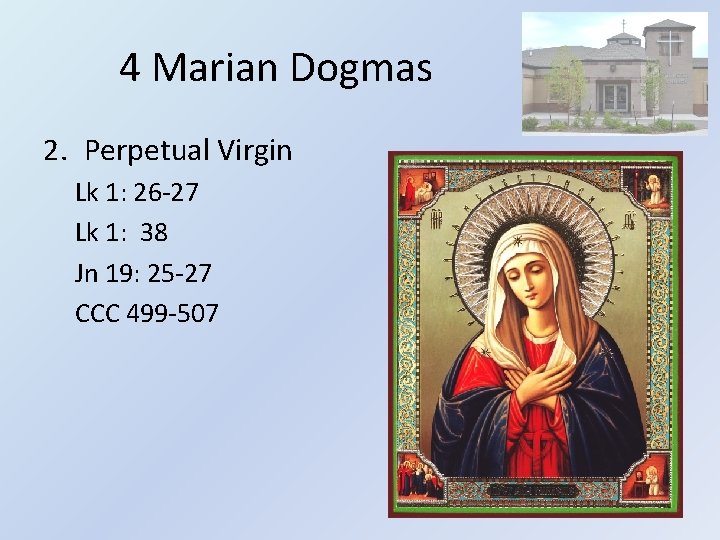 St Peter RCIA Lesson 6 Blessed Virgin Mary