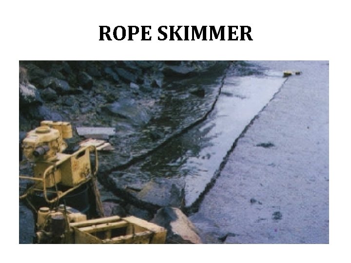 KAEDAH TEKNIK KAWALAN TUMPAHAN MINYAK TEKNIK PEMBERSIHAN DI